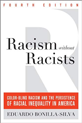 Problematizing Colorblindness – A Review of Bonilla-Silva’s Racism ...