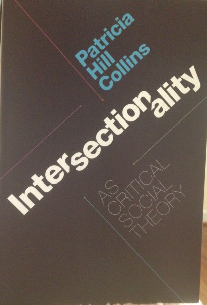 Quotes from Collins’ Intersectionality as Critical Social Theory – Neil ...